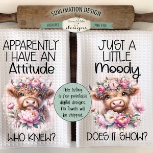 Sassy Highland Cow Towel Sublimation Designs - Apparently I Have an ...