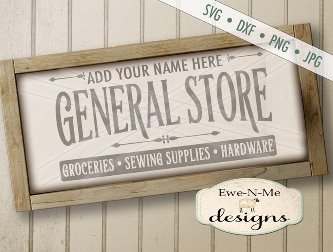 General Store SVG - You Personalize It With Your Name - Groceries ...