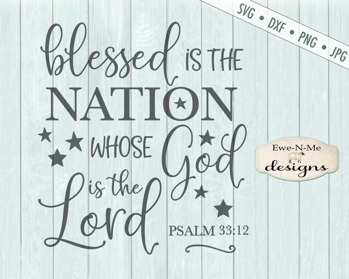 Blessed Nation SVG Psalm 33:12 svg bible verse svg | Etsy