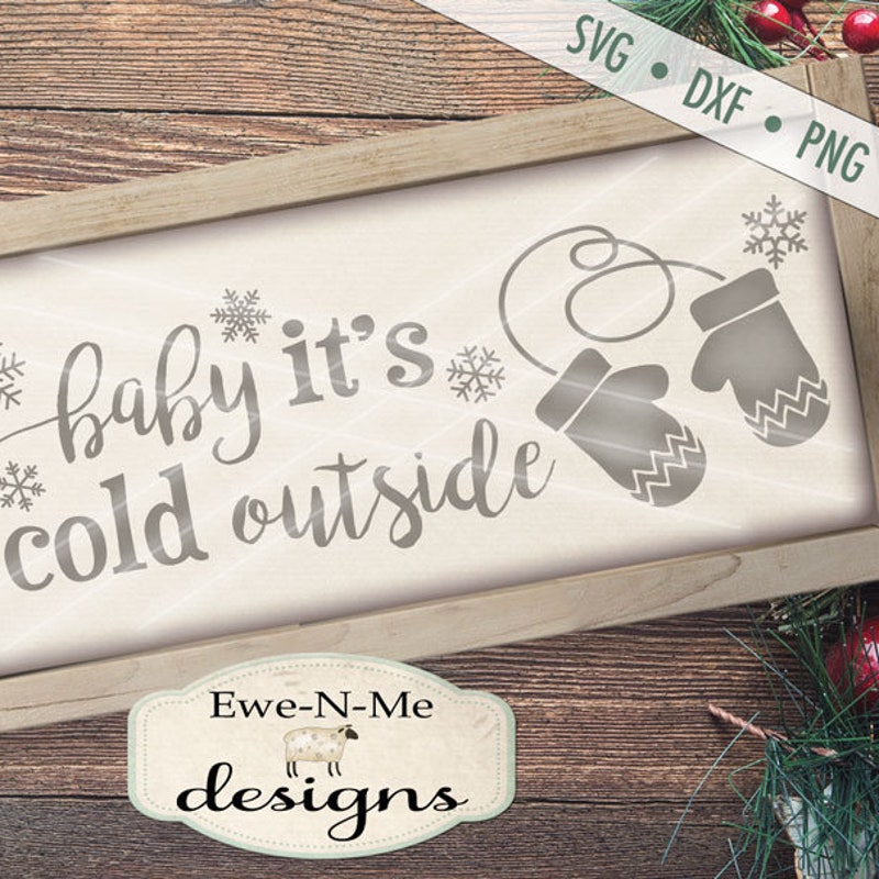 Baby Its Cold Outside Svg - Etsy