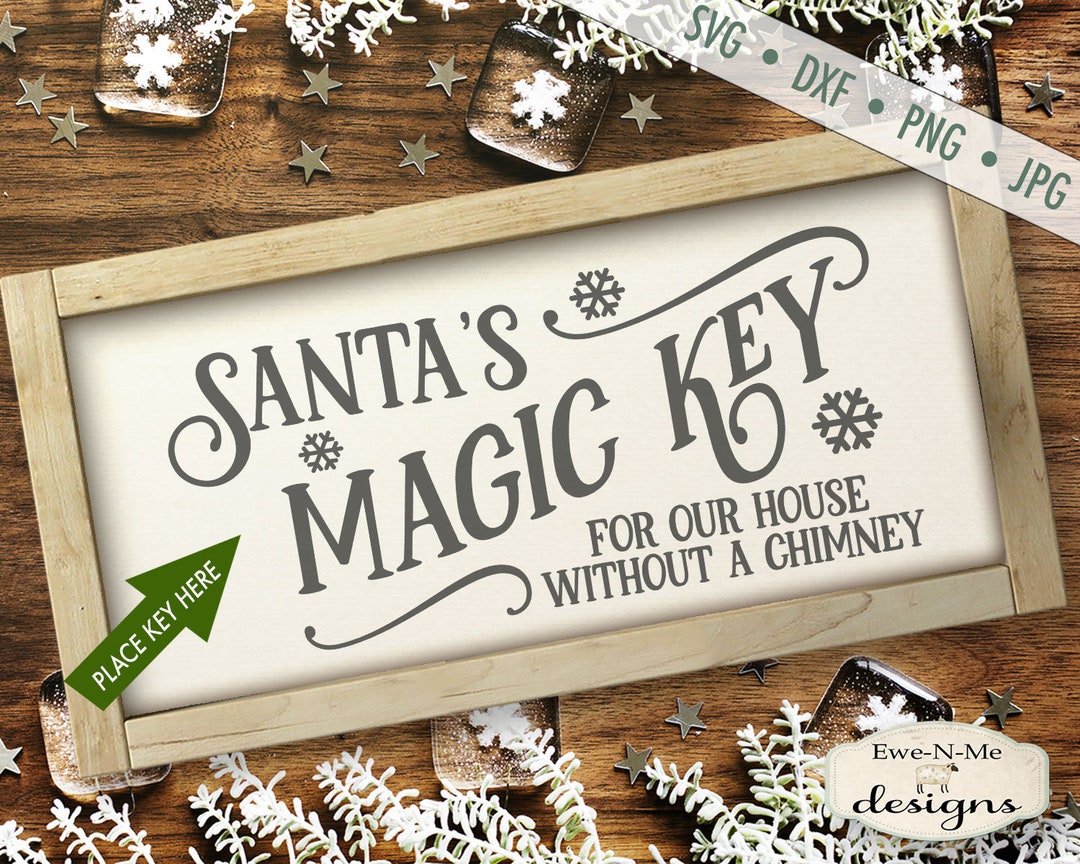 Santa Magic Key SVG - Holiday Door Sign - Magic Key Sign Svg - Santa ...