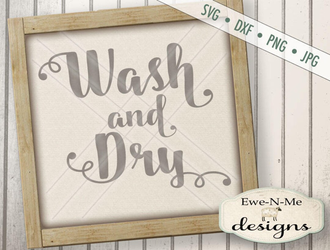 Laundry SVG - Wash and Dry Svg - Laundry Room Cut File - Kitchen Svg ...