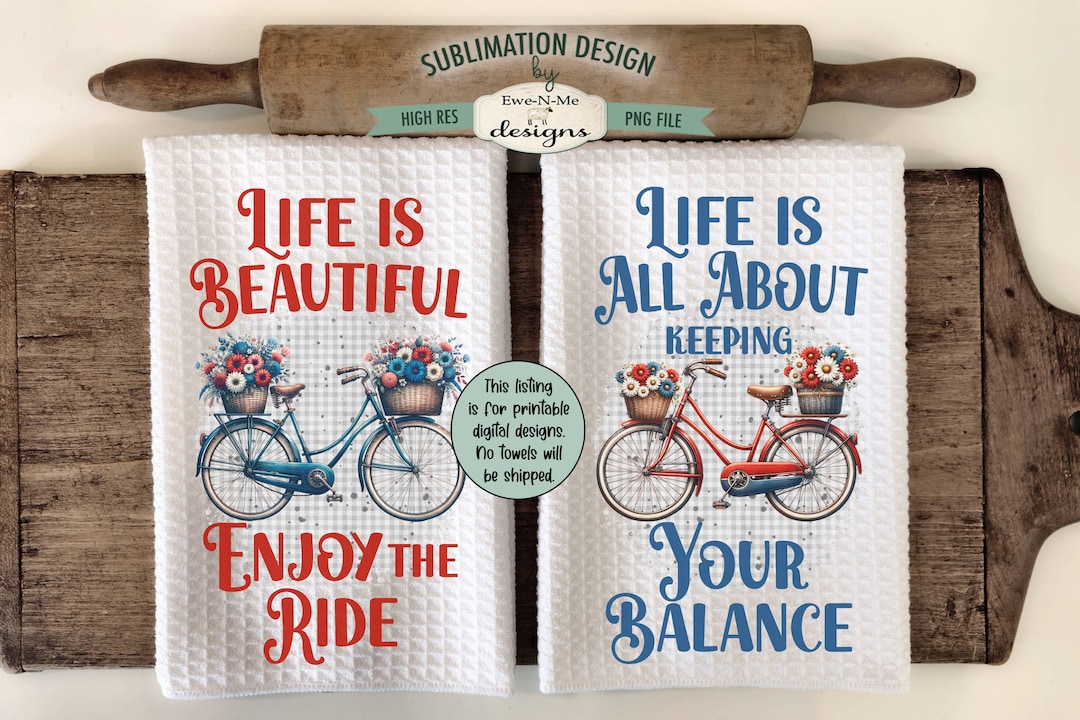 Vintage Bicycle Sublimation Designs for Kitchen Towels - Life is ...