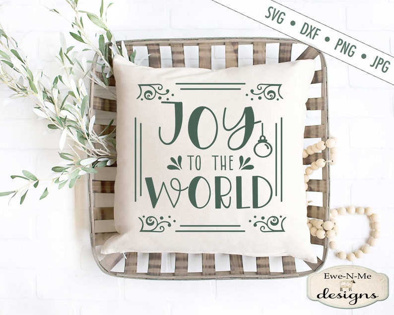 Christmas Svg - Joy to the World SVG - Joy SVG - Holiday Svg ...