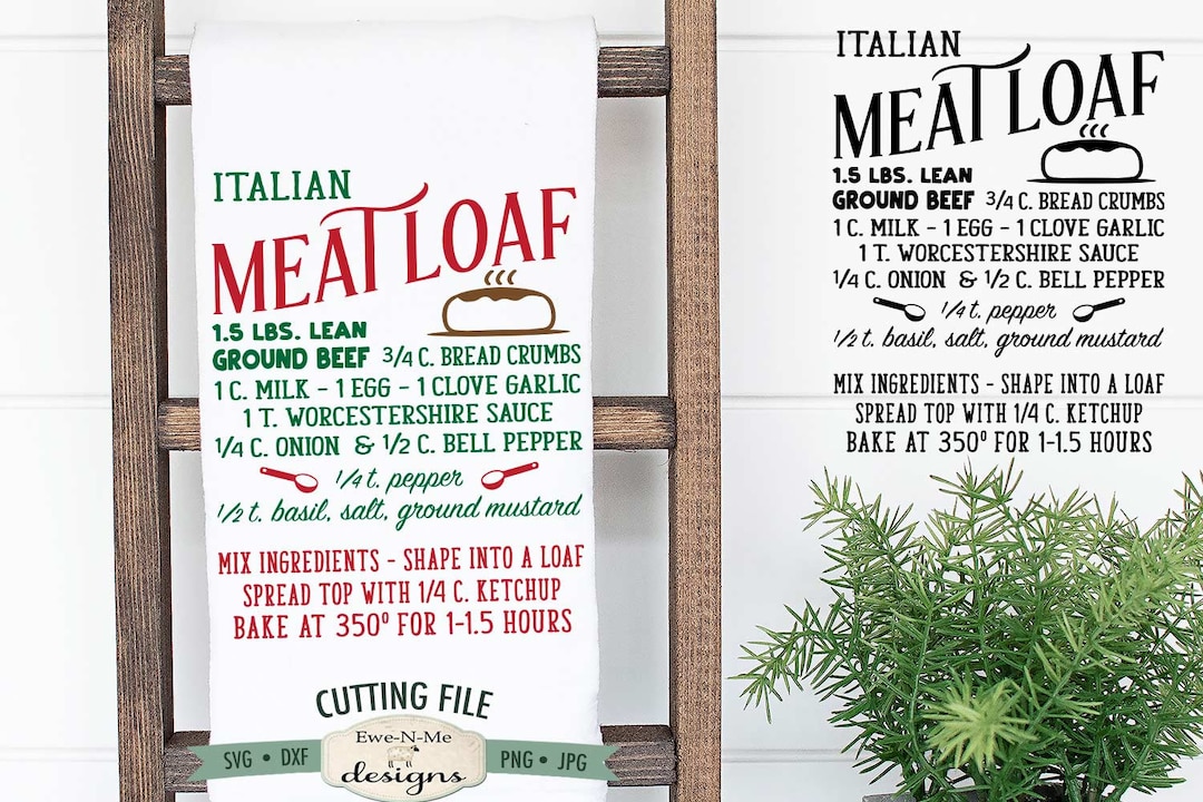 Meatloaf Recipe SVG - Italian Meatloaf Svg - Kitchen Svg - Recipe SVG ...
