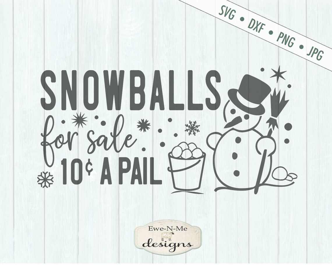 Snowballs for Sale Svg - Winter Snowman Svg - Christmas Svg - Snowflake ...