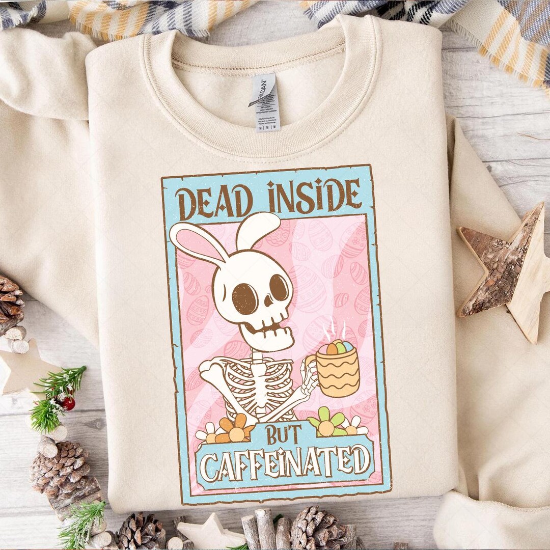Dead Inside but Caffeinated Easter Png, Retro Easter Skeleton Png ...