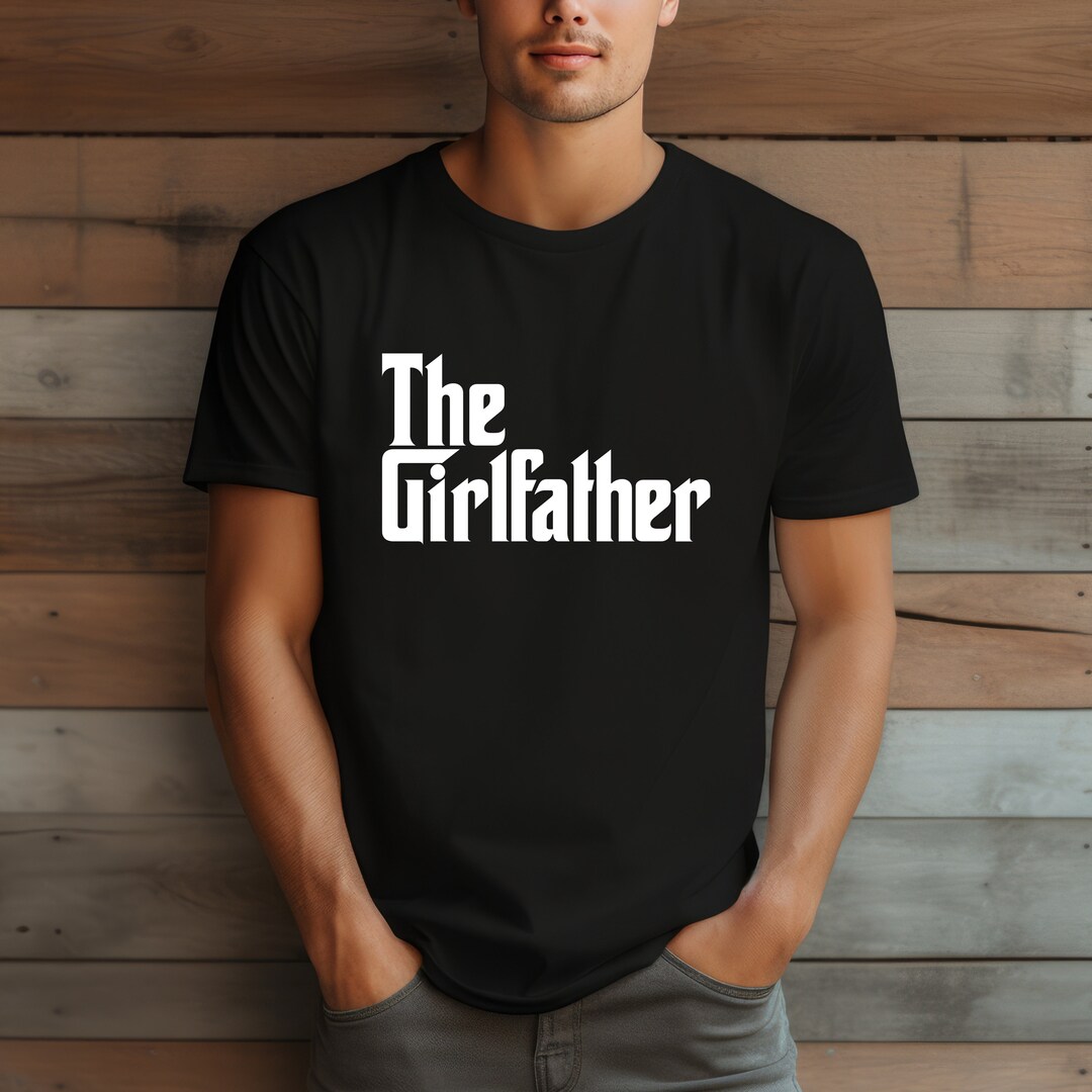 The Girl Father T-shirt, Funny Dad Shirt, Father's Day Gift, Girl ...