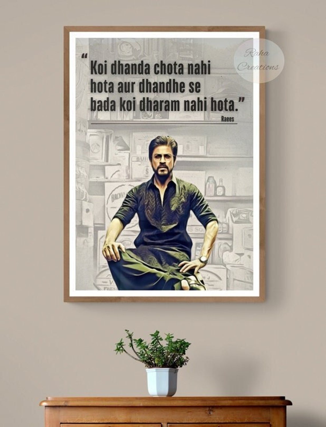 Raees Movie Dialogue Poster, Bollywood Poster ,koi Dhandha Chota Nahi ...