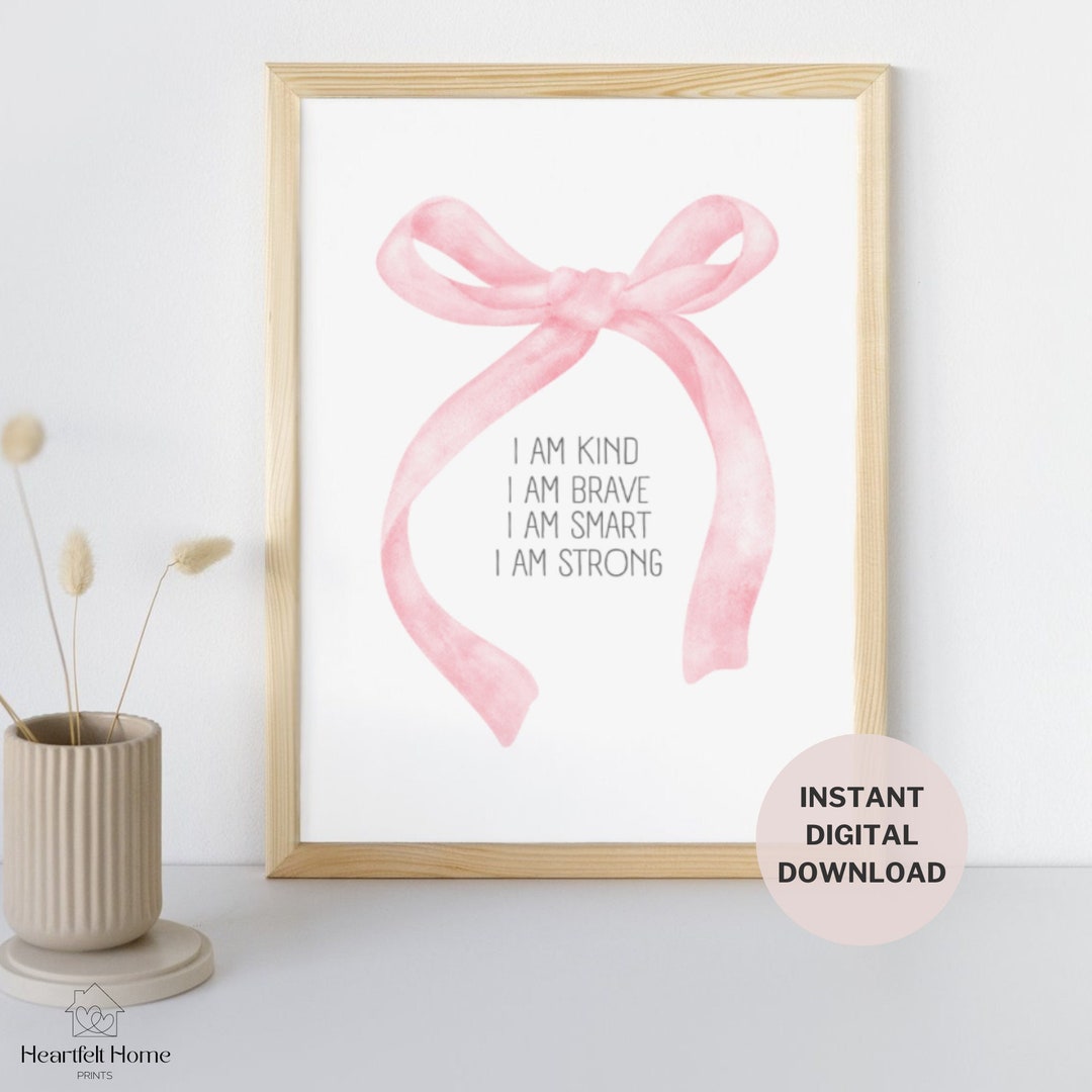Bow Affirmations Wall Art Affirmations for Children I Am Kind Loved ...