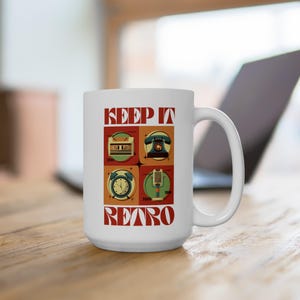 Keep It Retro Coffee Mug, Retro Coffee Mug, Vintage Coffee Mug, Retro ...