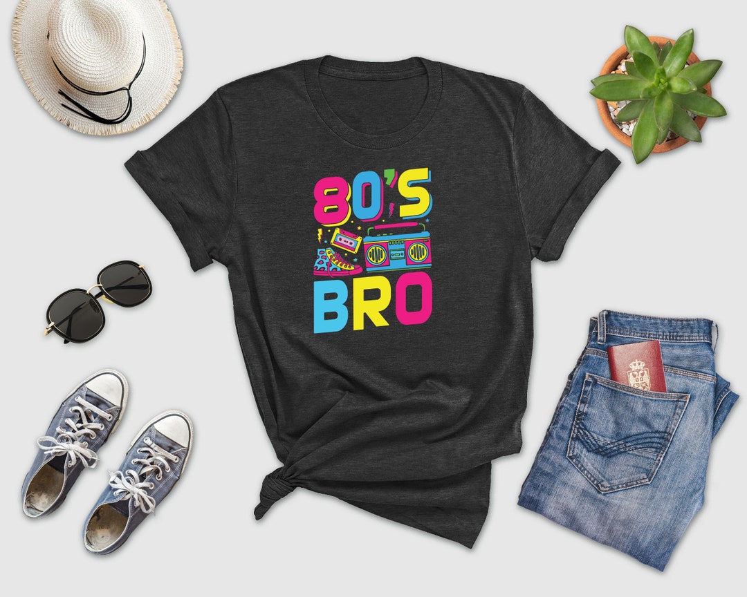 80’s Bro Shirt, 80’s Nostalgia Shirt, 80’s Theme Shirt, 80’s Style ...