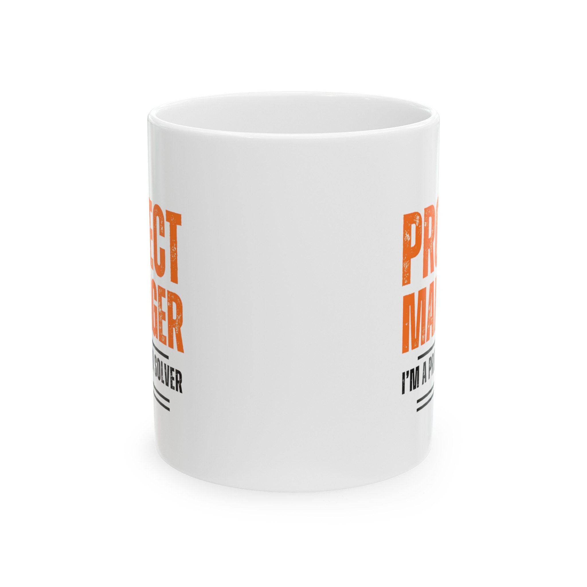 I'm A Project Manager I'm A Problem Solver Cup, Minimalist Ceramic Mug ...