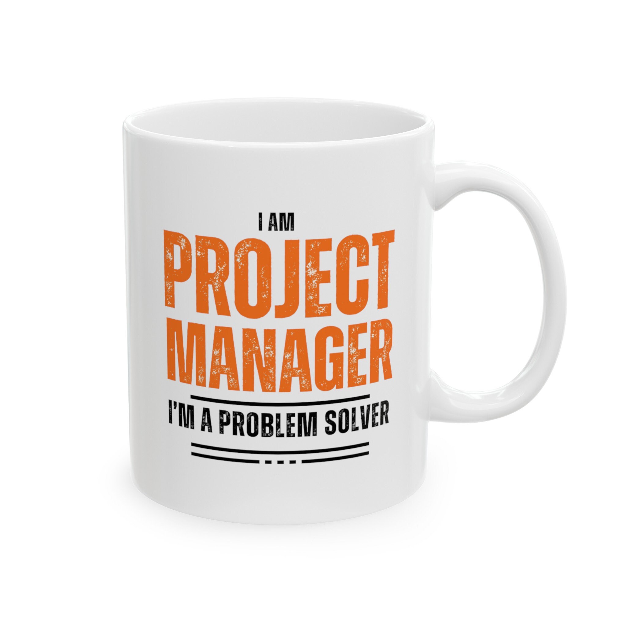 I'm A Project Manager I'm A Problem Solver Cup, Minimalist Ceramic Mug ...