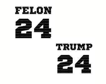 Trump 2024 I'm Voting for the Felon Digital Design PNG & SVG Files for ...