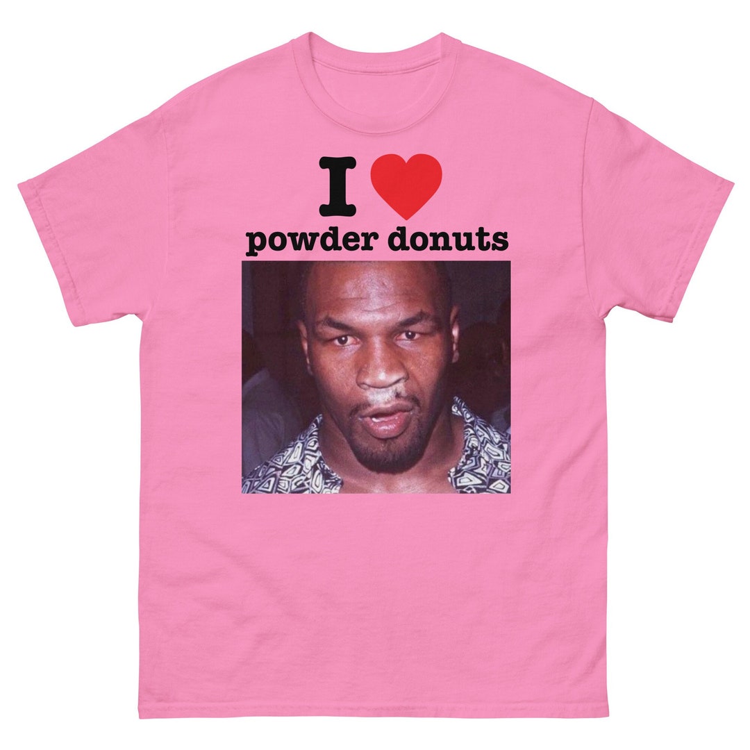 Mike Tyson Powder Inappropriate Shirts, Adult Humor Shirt, Funny T ...