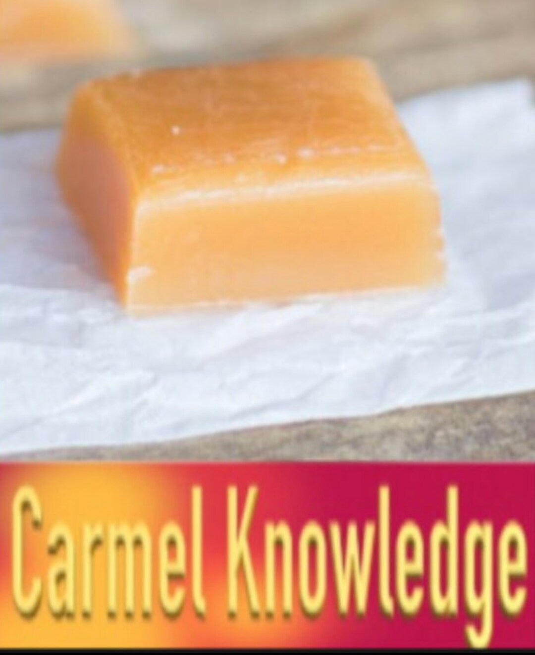Carmel Knowledge Soft, Buttery Gourmet Sea Salt Caramel. Half Pound ...