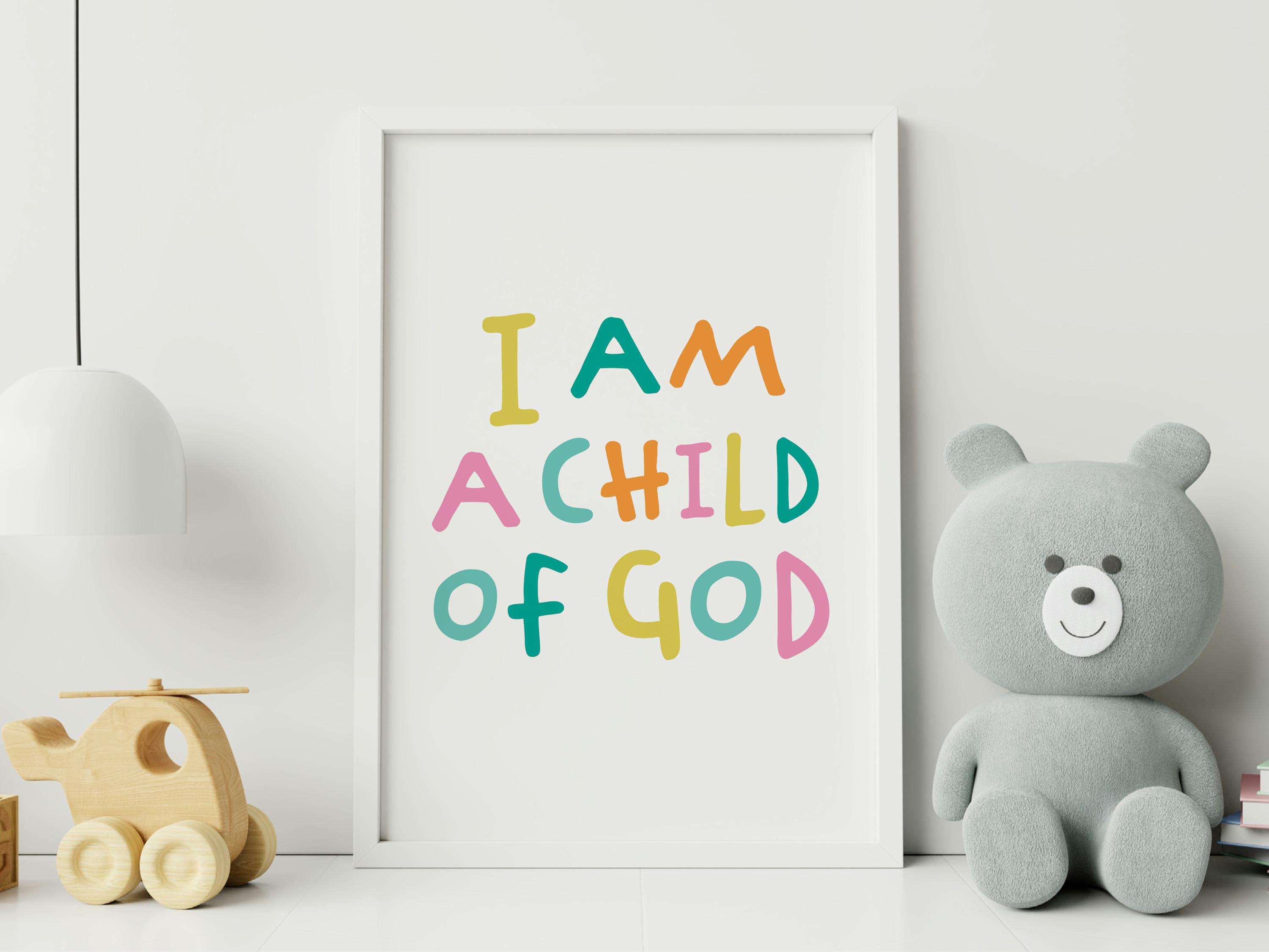 I Am a Child of God | Colourful, Fun Kids Christian Digital Wall Art ...