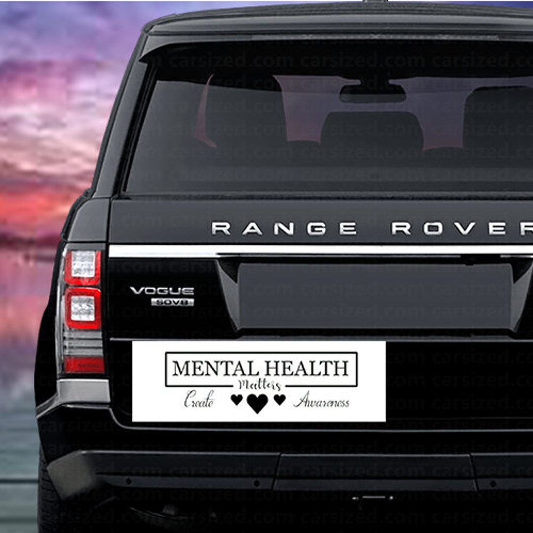 Mental Health Matters Create Awareness Bumper Sticker, Make a ...