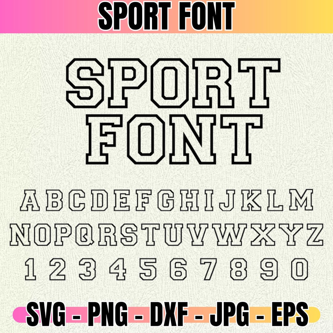 SPORT FONT SVG, Sport Alphabet Svg, Sport Numbers Svg, Athletic Font ...