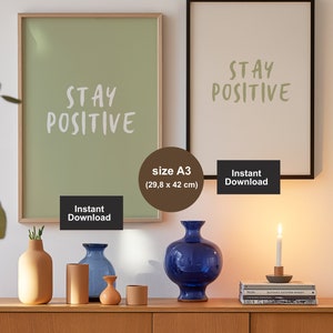 Stay Positive Print, Positive Prints, Positive Quotes, Positive ...