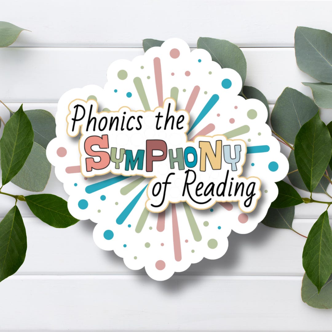 Handmade Inspirational Vinyl Sticker Phonics the Symphony of Reading ...