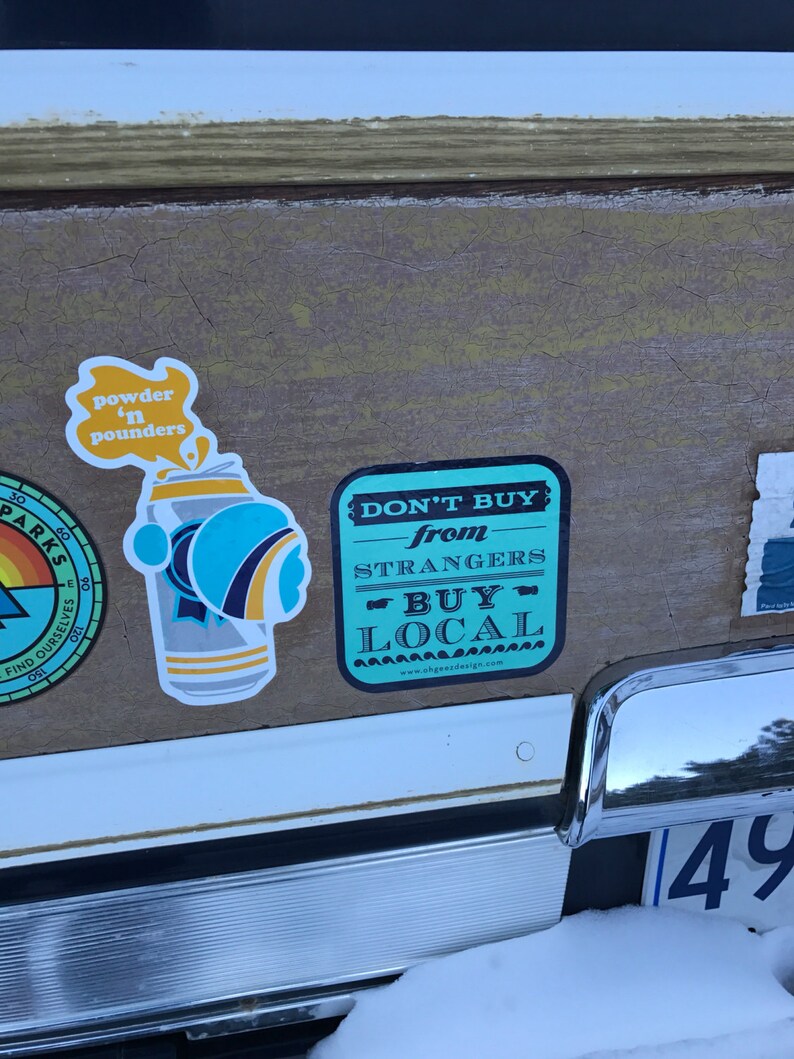 Don't Buy From Strangers Buy Local Sticker Shop Small | Etsy