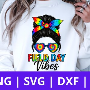 Field Day Vibes SVG PNG DXF Ai - Tie Dye Teacher Hair Bun Design for ...