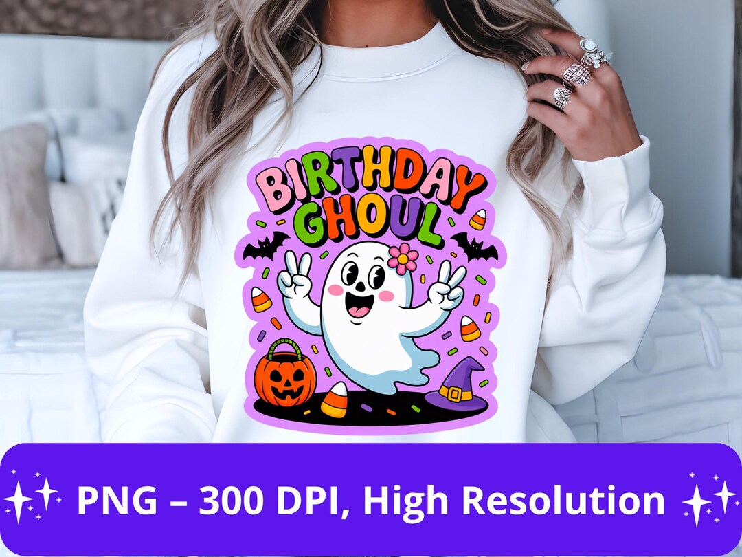 Birthday Ghoul PNG | Cute Halloween Birthday Ghost Digital T-shirt ...