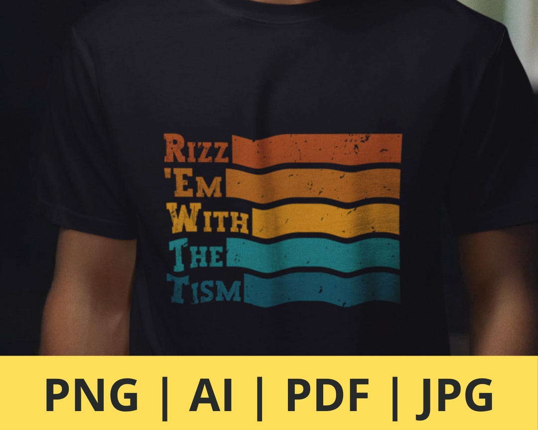 Rizz 'em With the Tism Funny Digital Art Print, Autism Awareness Wall ...