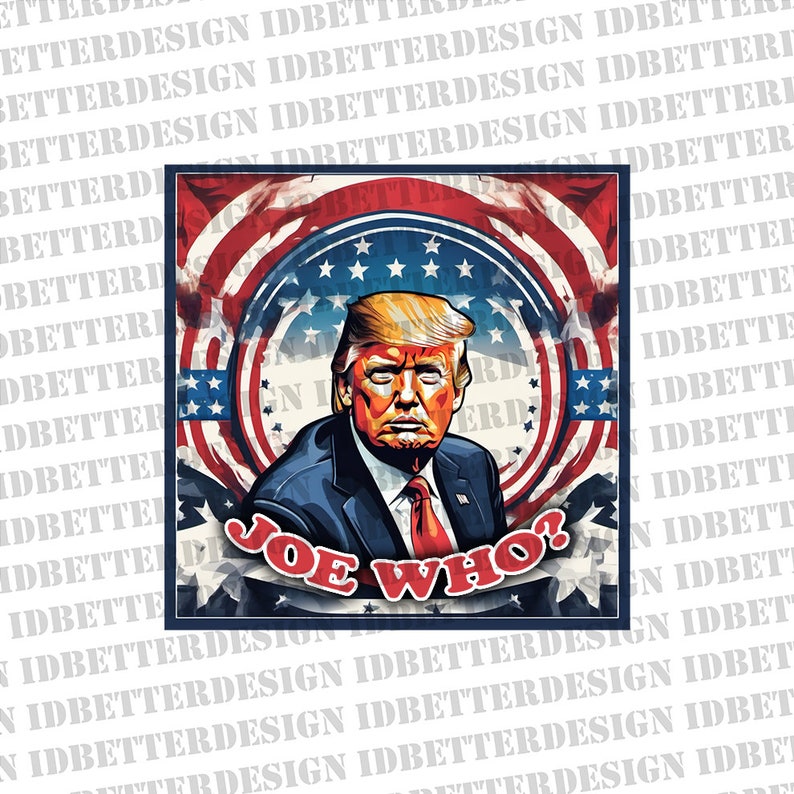ORIGINAL ARTIST joe Who Png, PRESIDENT Make America Great , High ...
