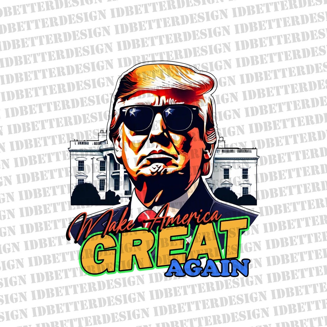 ORIGINAL ARTIST PRESIDENT Donald Png, Make America Great Again Print ...