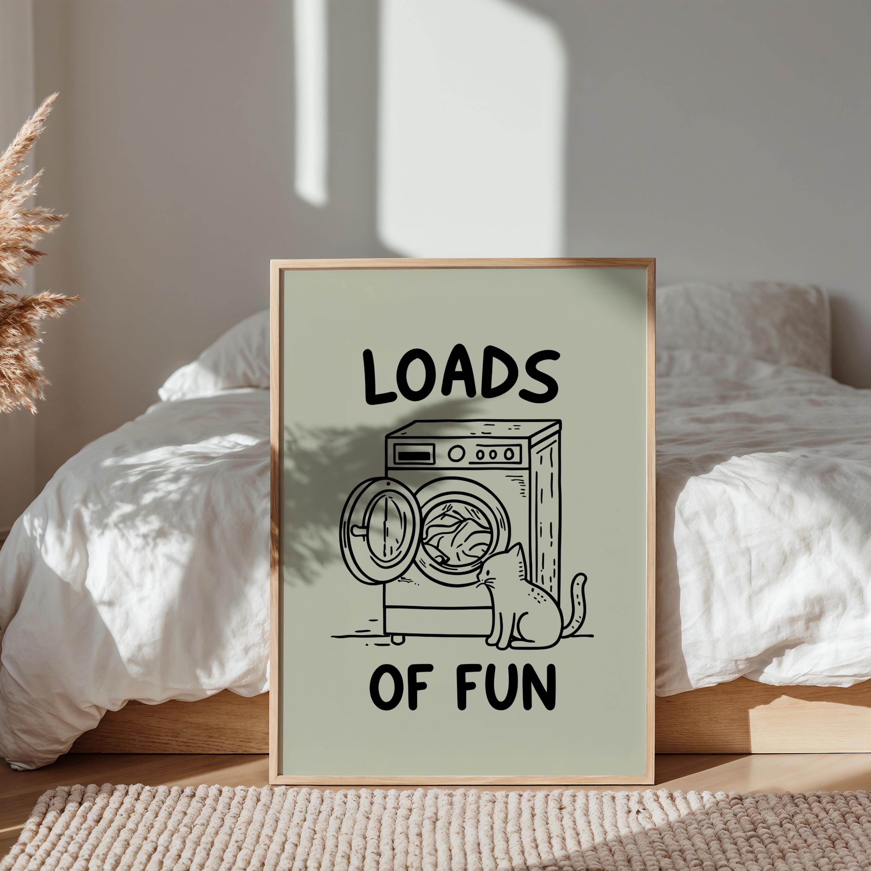 Loads of Fun Poster - Funny Laundry Print - Laundry Room Decor - Cute ...
