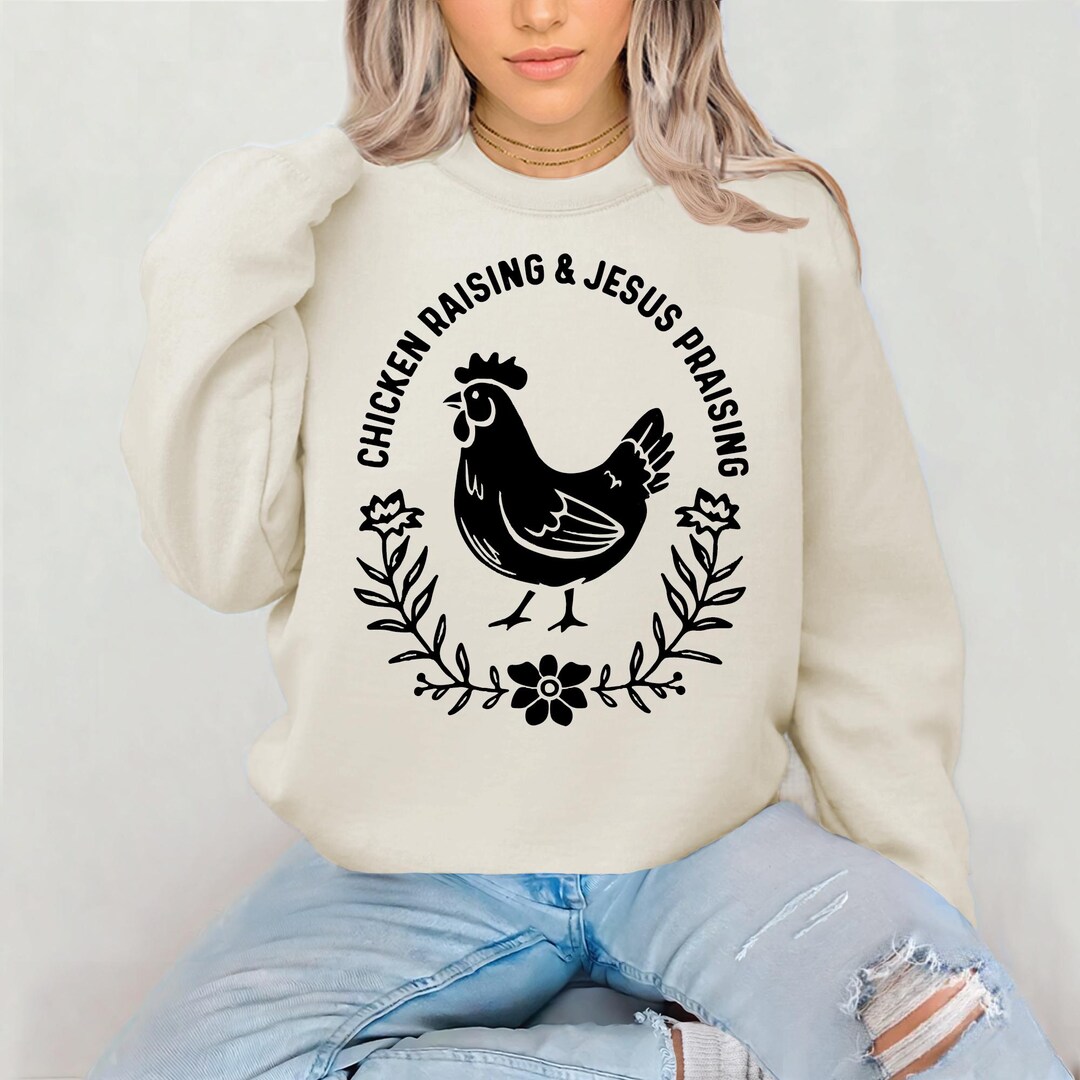 Chicken Raising & Jesus Praising PNG SVG, Christian Farm Life ...
