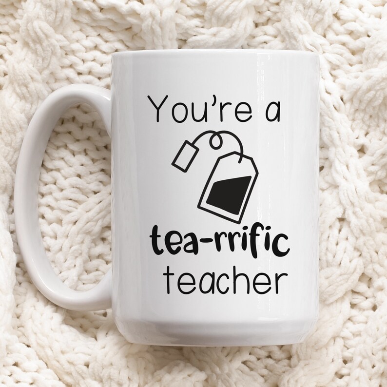 You're a Tea-riffic Teacher, End of School Year Teacher Gift, Funny ...