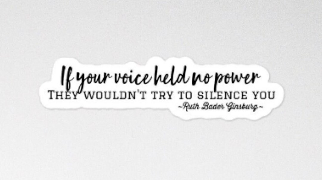 If Your Voice Held No Power They Wouldn't Try to Silence You Sticker ...