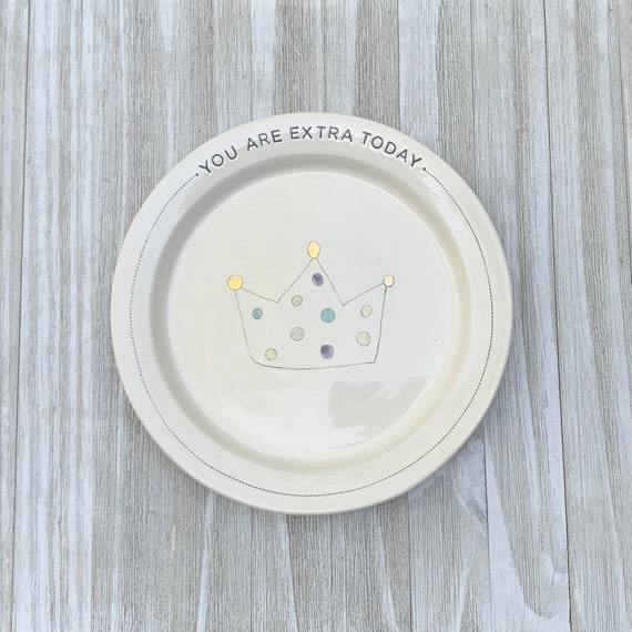 Birthday Plate You Are Extra Today - Etsy