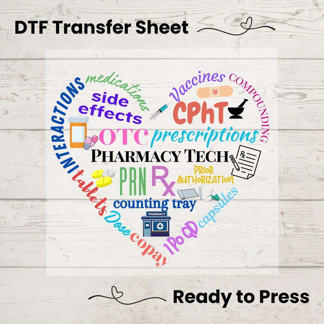 Pharmacy Tech DTF, Dtf Transfer Sheet, Ready to Press, Custom Dtf, Heat ...