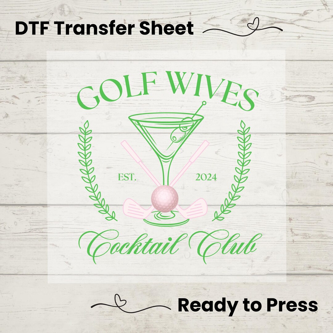 Golf Wives Cocktail Club DTF, Dtf Transfer Sheet, Ready to Press ...