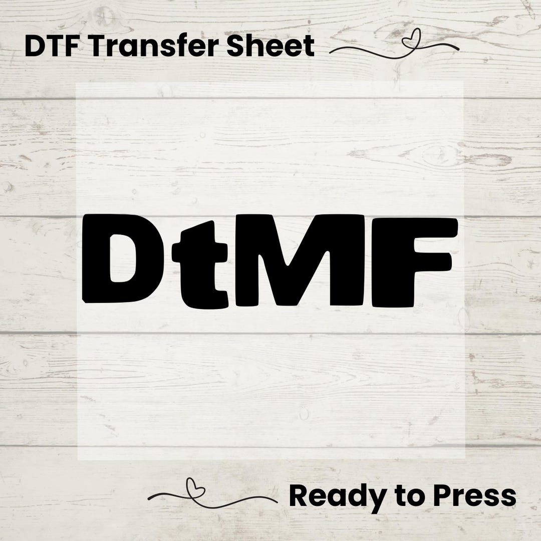 DTMF DTF, Dtf Transfer Sheet, Ready to Press, Custom Dtf, DIY Heat ...