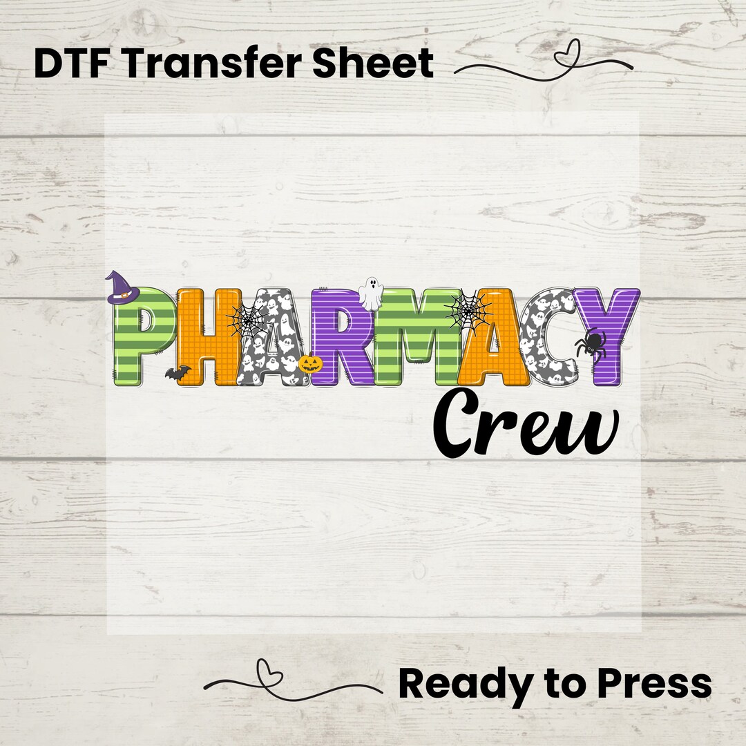 Pharmacy Crew DTF, Dtf Transfer Sheet, Ready to Press, Custom Dtf, Diy ...