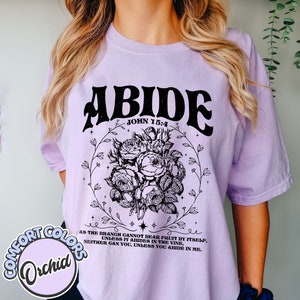 Abide in Me Comfort Colors Shirt, Bible Verse Worship Shirt, Christian ...