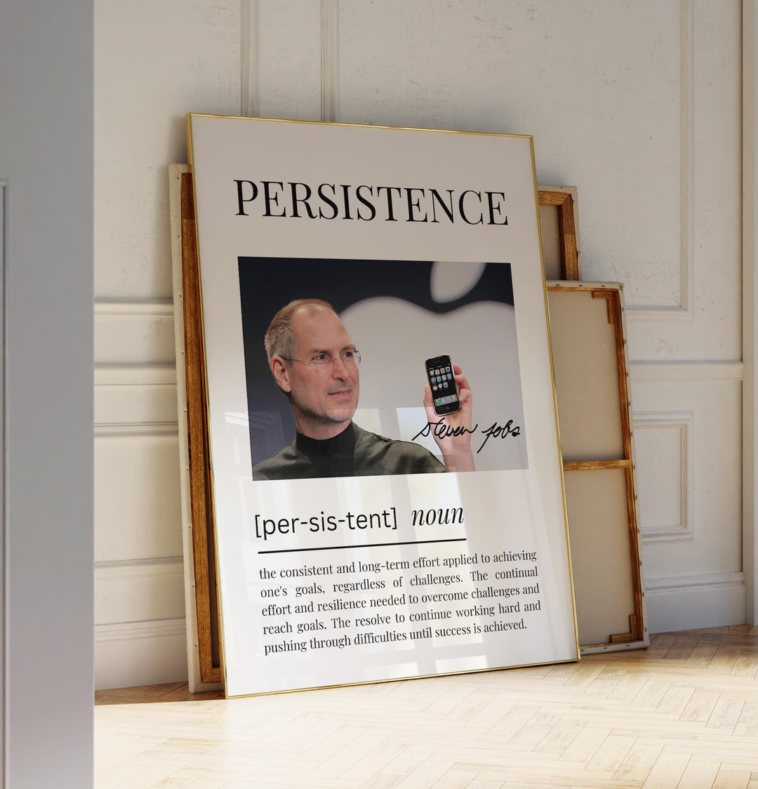 PERSISTENCE Definition Steve Jobs Poster, Steve Jobs Signature, Steve ...