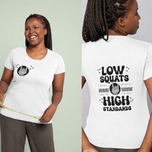 Low Squats High Standards SVG, Funny Workout Shirt SVG, Funny Workout ...