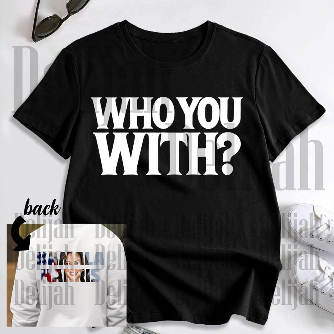 Who You With Kamala Harris 2024 Png, Kamala Harris President 2024 Png ...