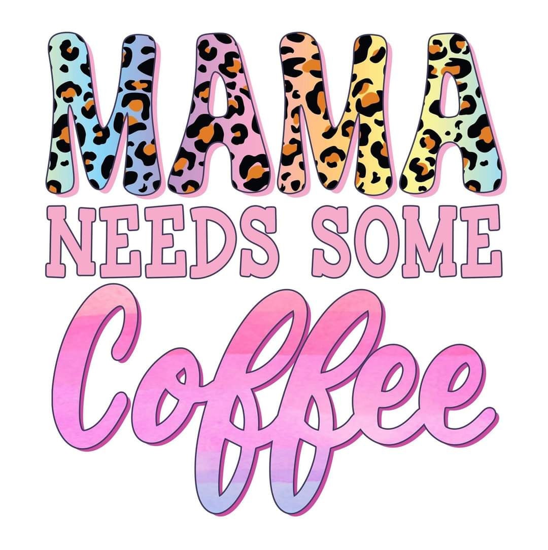 Mama Needs Some Coffee - Etsy