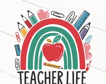 Teacher Life SVG, Teacher SVG, School SVG, Teach Svg, Back to School ...