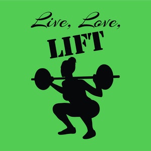 Live, Lovel, LIFT SVG | Decals | Sticker | Workout | for Shirts | for ...