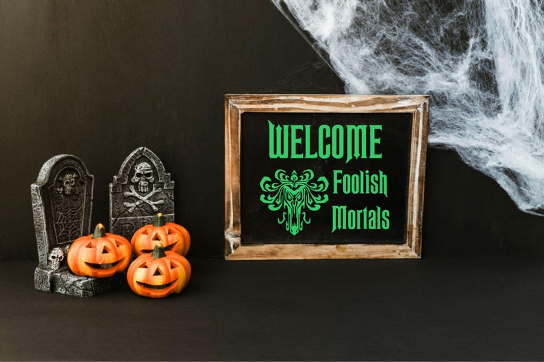 Welcome Foolish Mortals SVG | Decals | Sticker | Label | Holiday ...