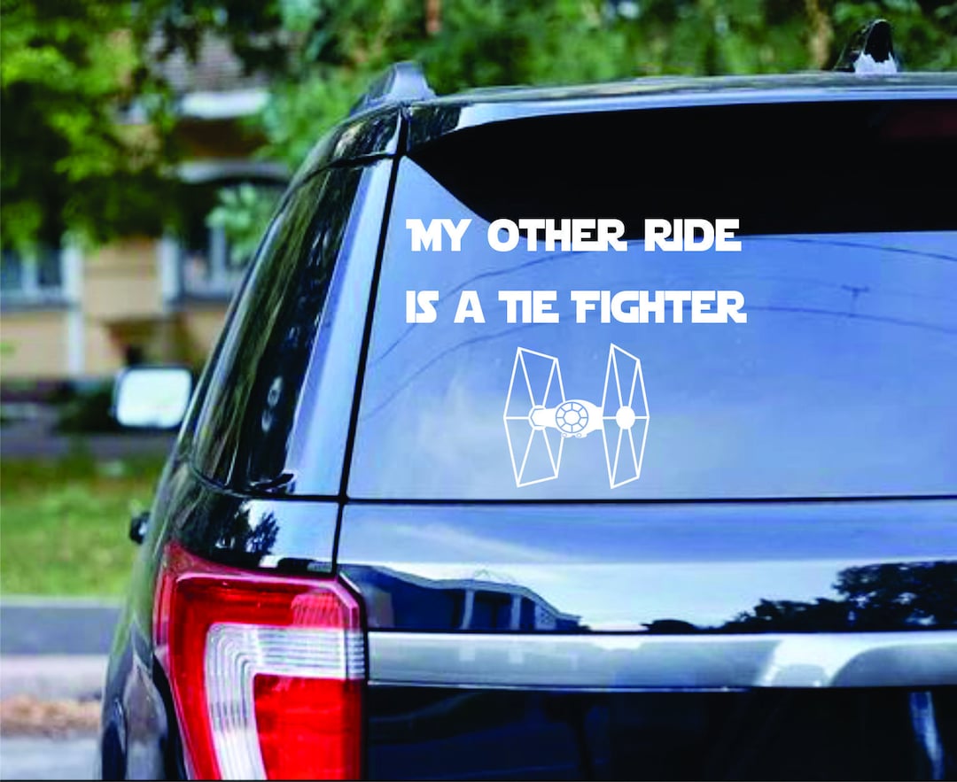 My Other Ride is a Tie Fighter SVG | Decals | Sticker | SW | Tie ...